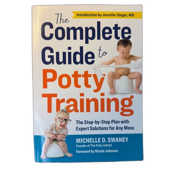 Other | The Complete Guide To Potty Training By Michelle D Swaney ...